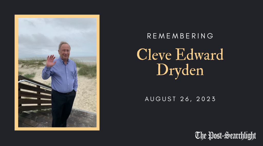 Cleve Edward Dryden | The Post-Searchlight