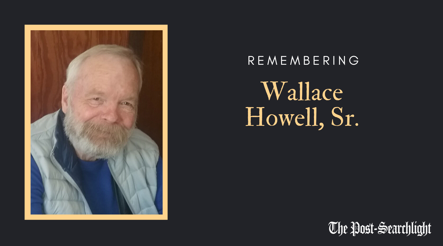 Wallace Howell, Sr. | The Post-Searchlight