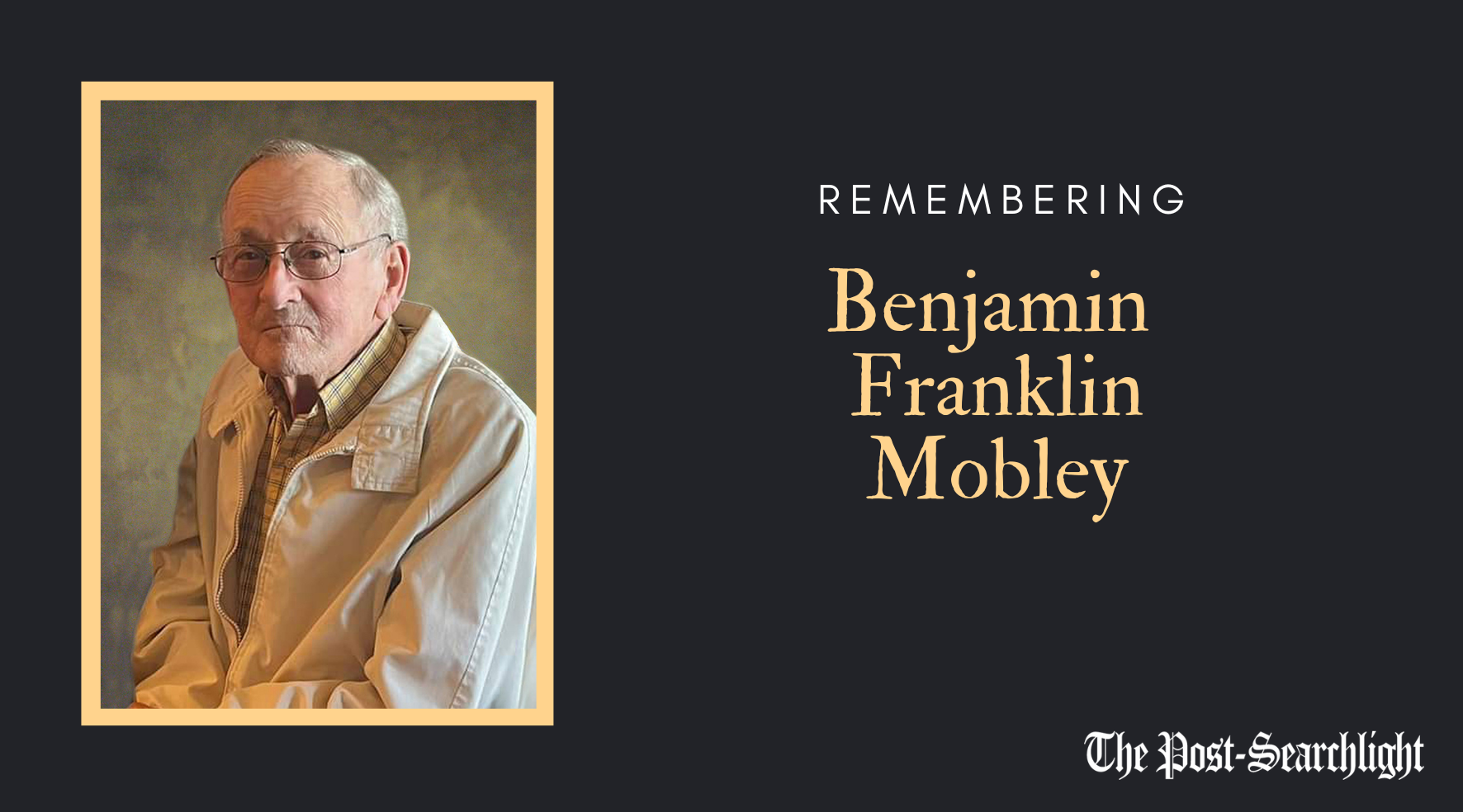 Benjamin Franklin Mobley | The Post-Searchlight
