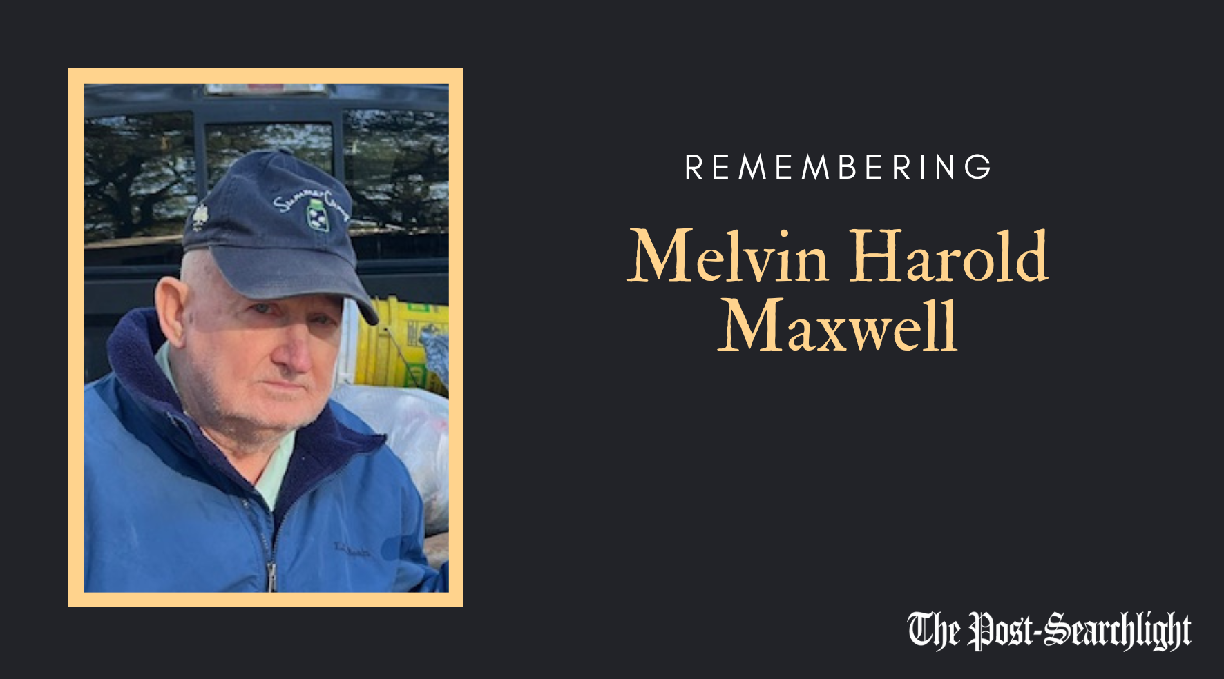 Melvin Harold Maxwell - The Post-Searchlight | The Post-Searchlight