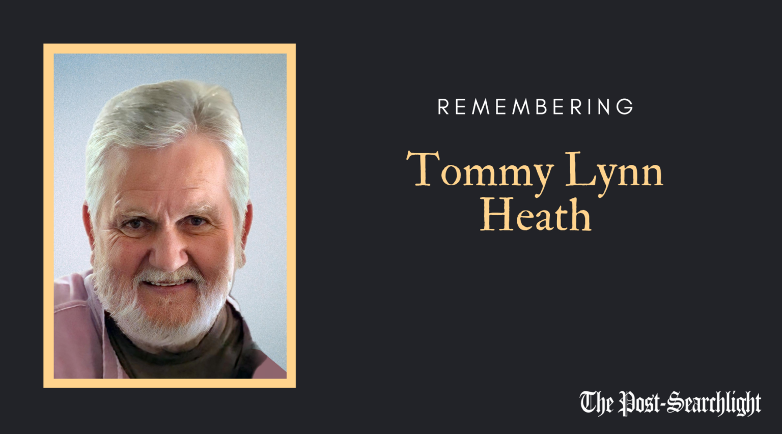 Tommy Lynn Heath - The Post-Searchlight | The Post-Searchlight